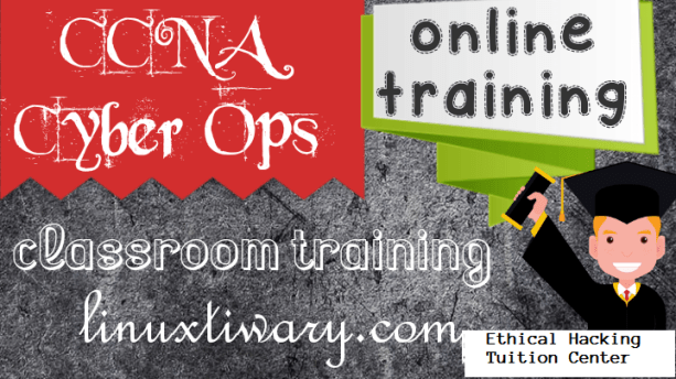 CCNA Cyber Ops Training – Learn Linux CCNA CCNP CEH CISSP CISA ...